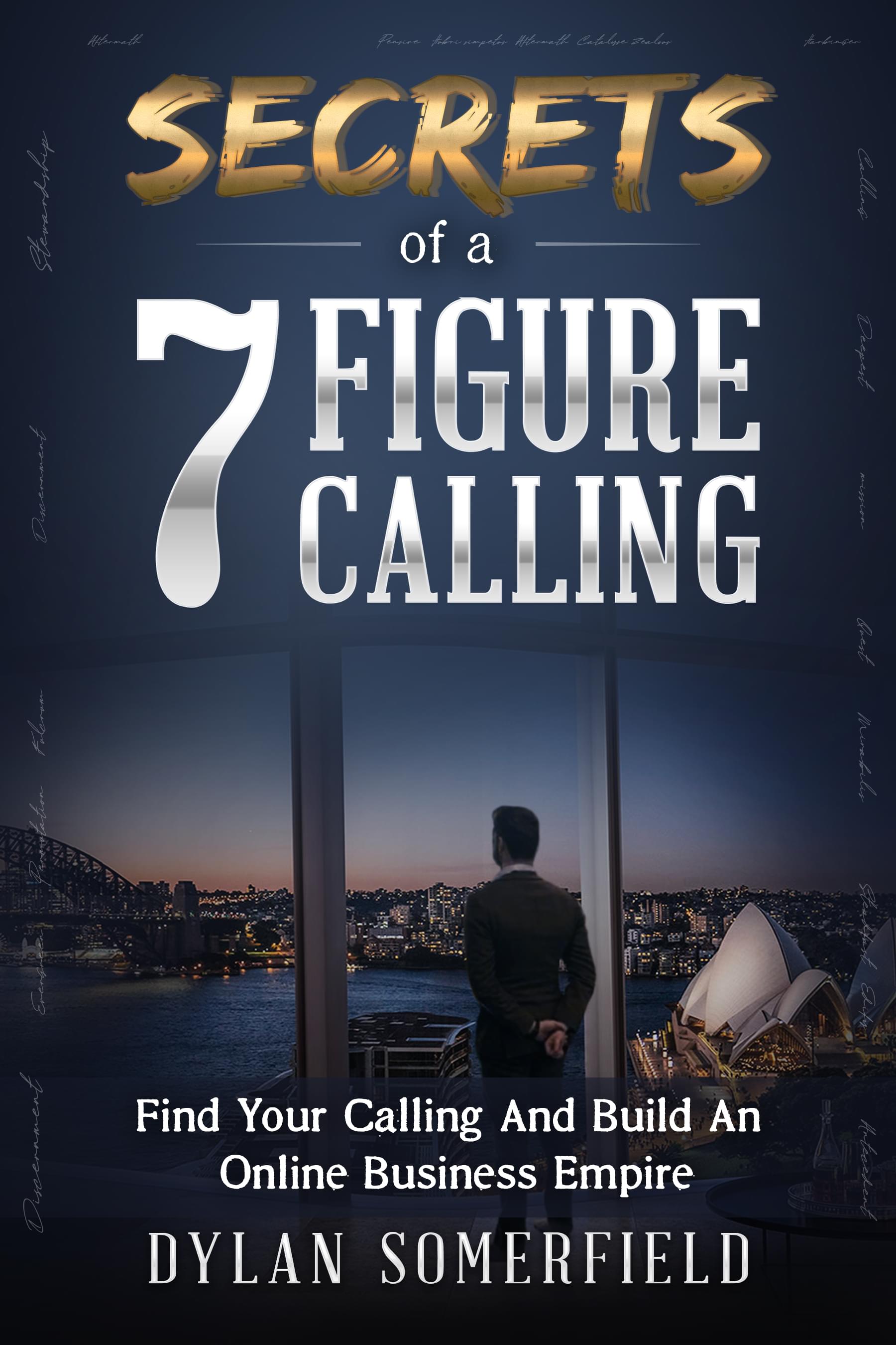 Secrets of a 7 Figure Calling Bonus Resources